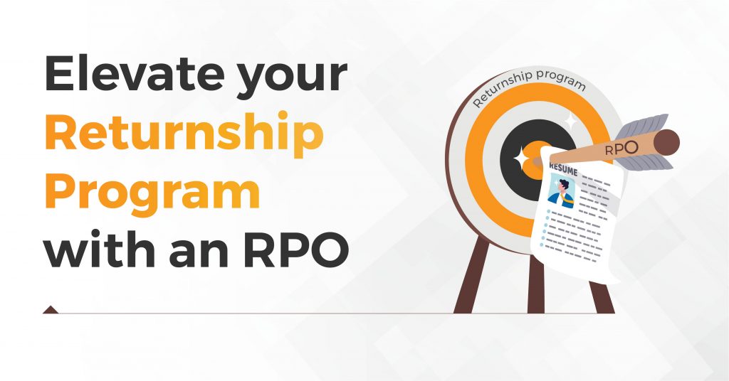 Elevating Your Returnship Program: 5 Ways RPOs Bring the Heat