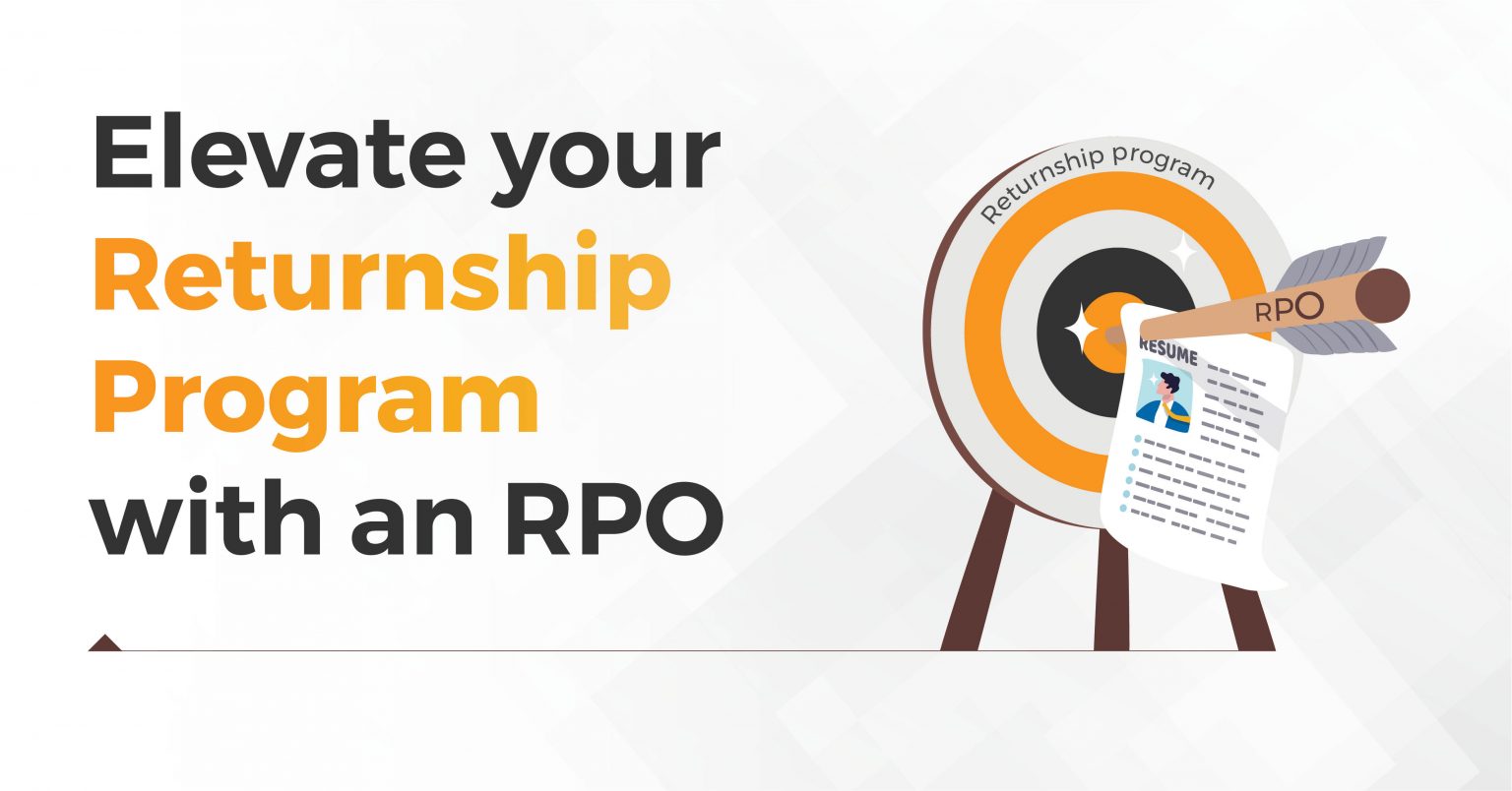 Elevating Your Returnship Program: 5 Ways RPOs Bring the Heat